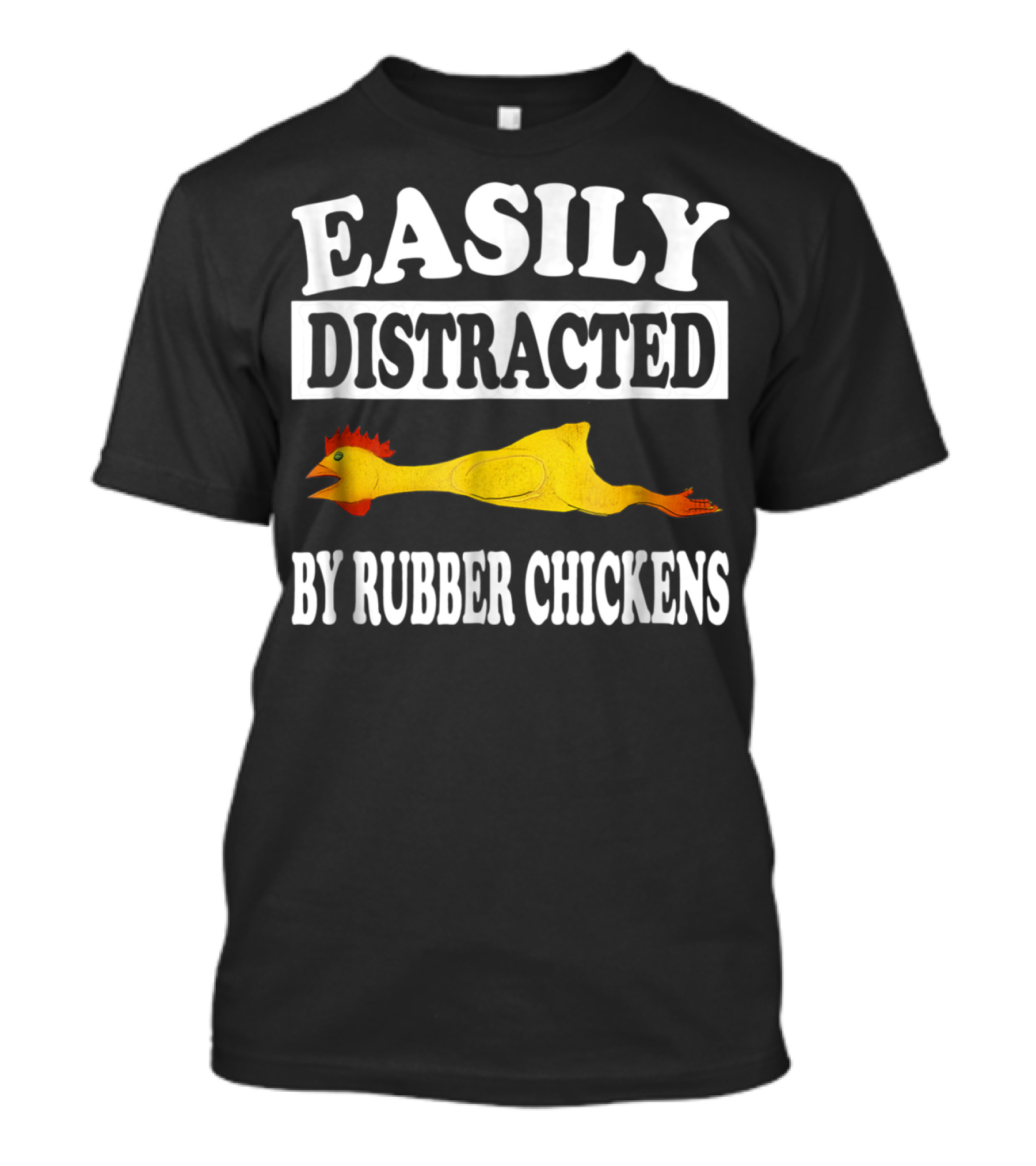 Easily Distracted By Rubber Chickens Floating Comical Humor T-Shirt