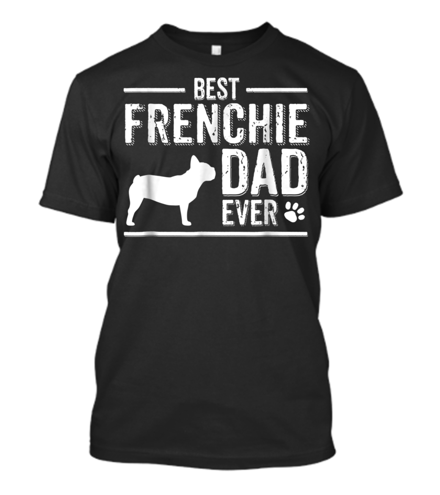 Best Frenchie Dad Ever French Bulldog Silhouette Paw Prints T-Shirt