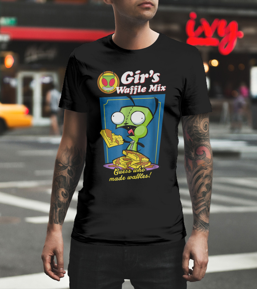Gir's Waffle Mix Guess Who Made Waffles T-Shirt