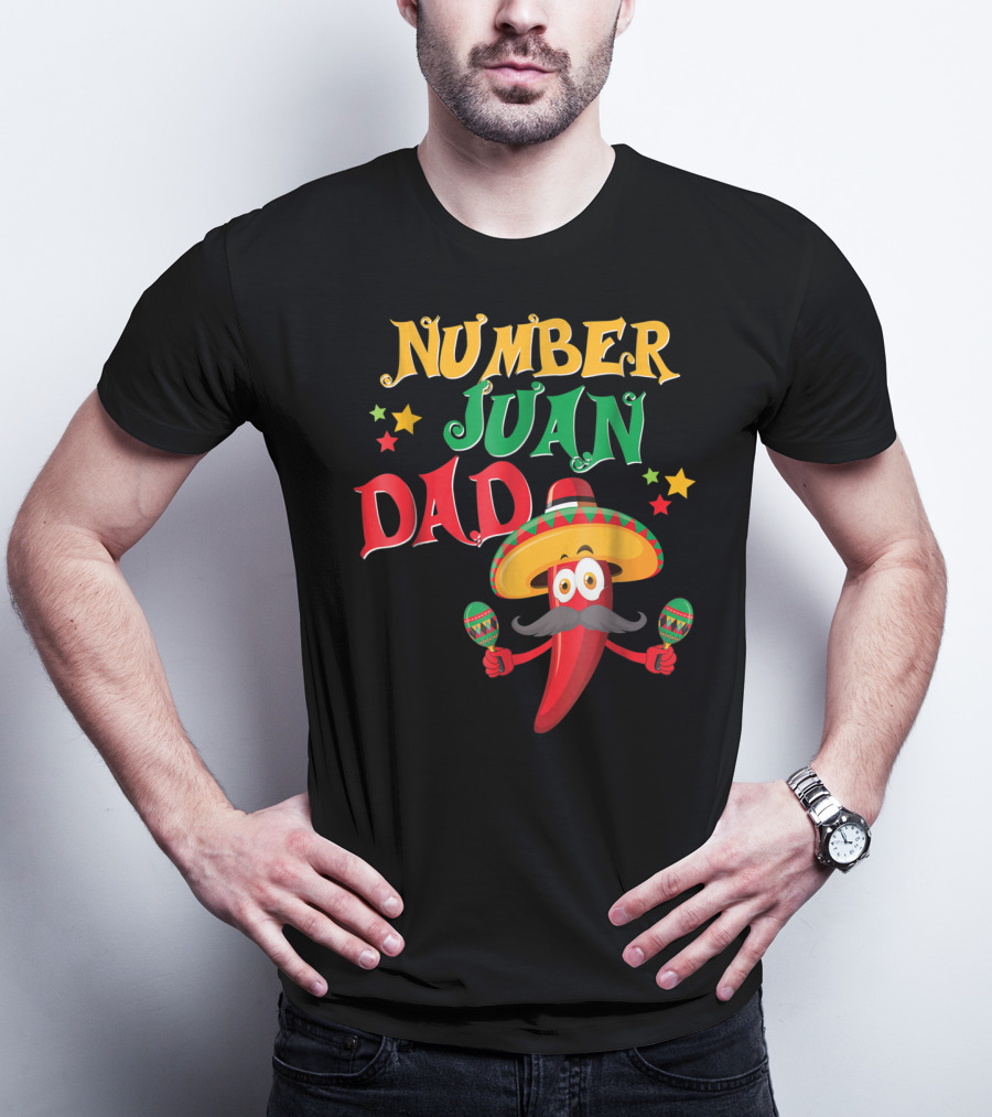 Number Juan Dad Funny Spanish Mexican Pepper Sombrero Maracas T-Shirt