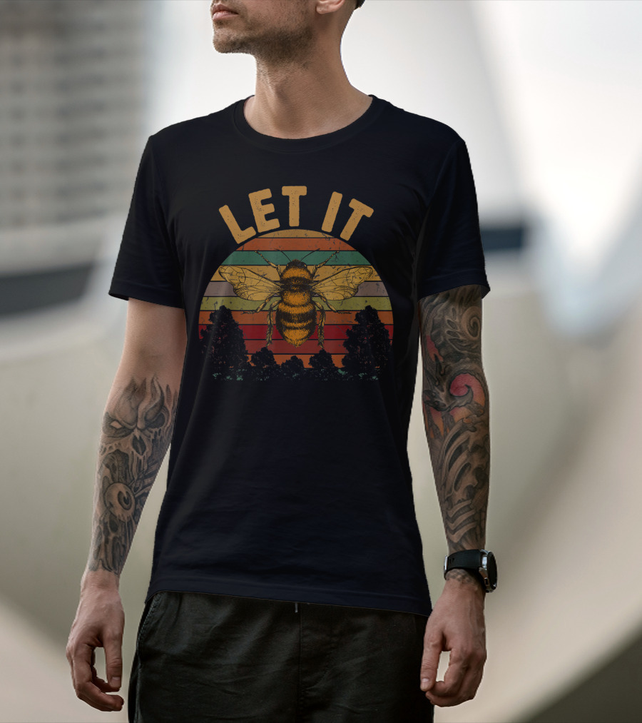 Let It Bee Vintage Beekeeper Let It Bee T-Shirt