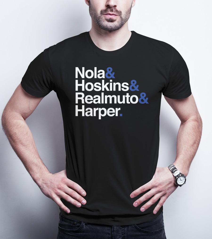 Nola And Hoskins And Realmuto And Harper Make Philly Great Again Lineup T-Shirt