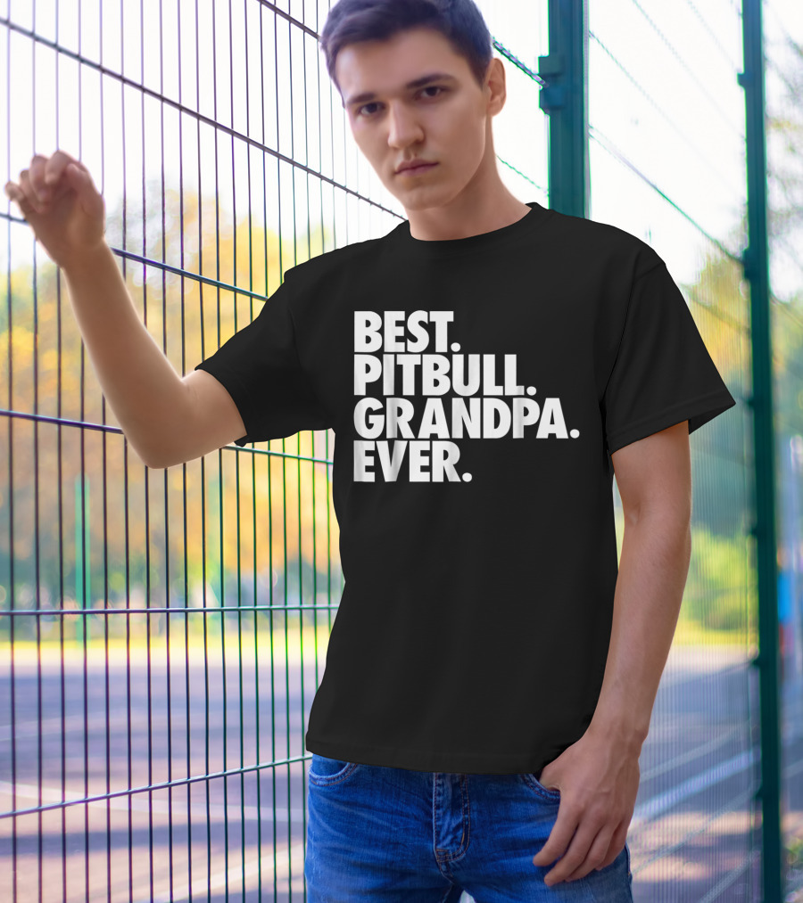Best Pitbull Grandpa Ever T-Shirt