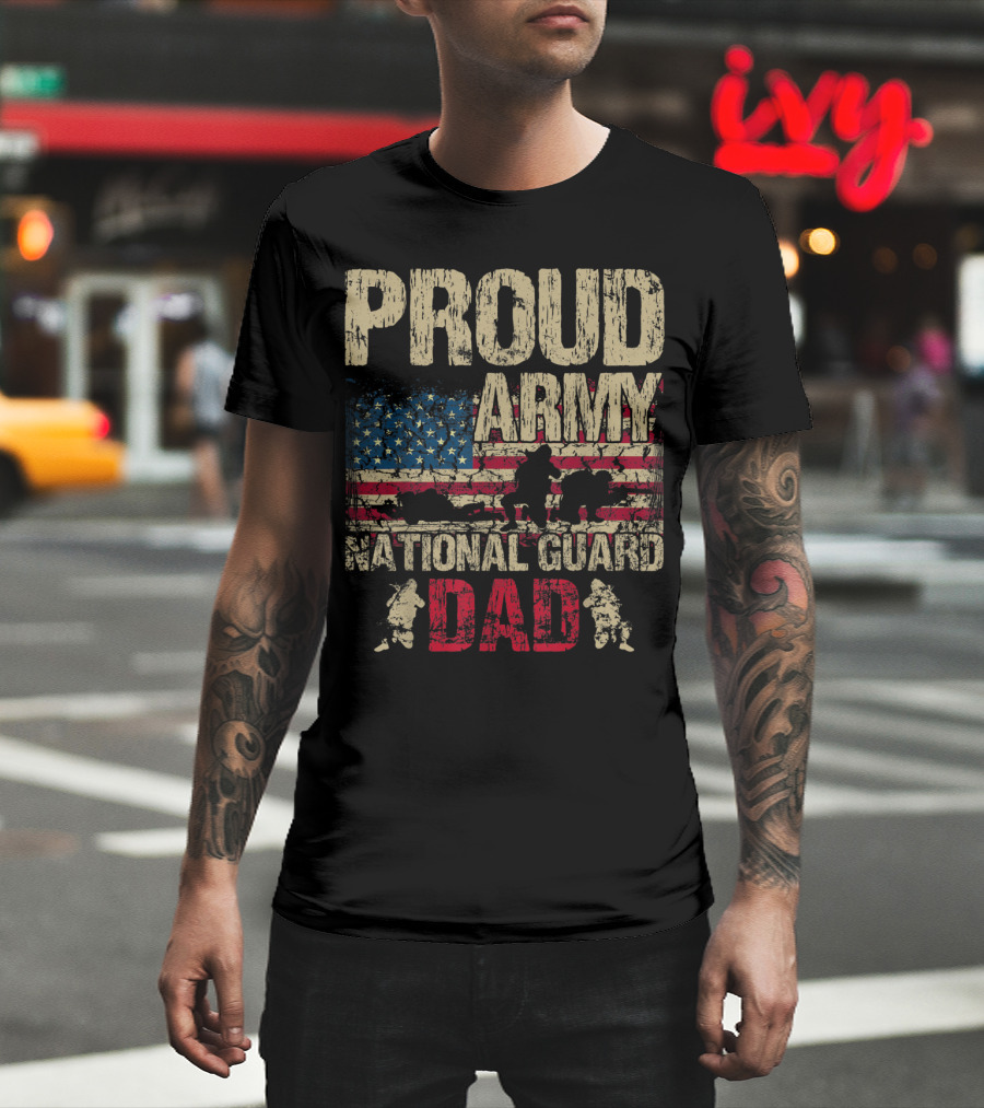 Proud Army National Guard Dad American Flag Soldiers T-Shirt