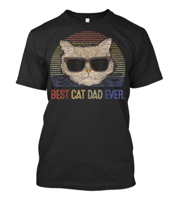 Mens Vintage Best Cat Dad Ever Kitty Cats Lover Sunglasses T-Shirt