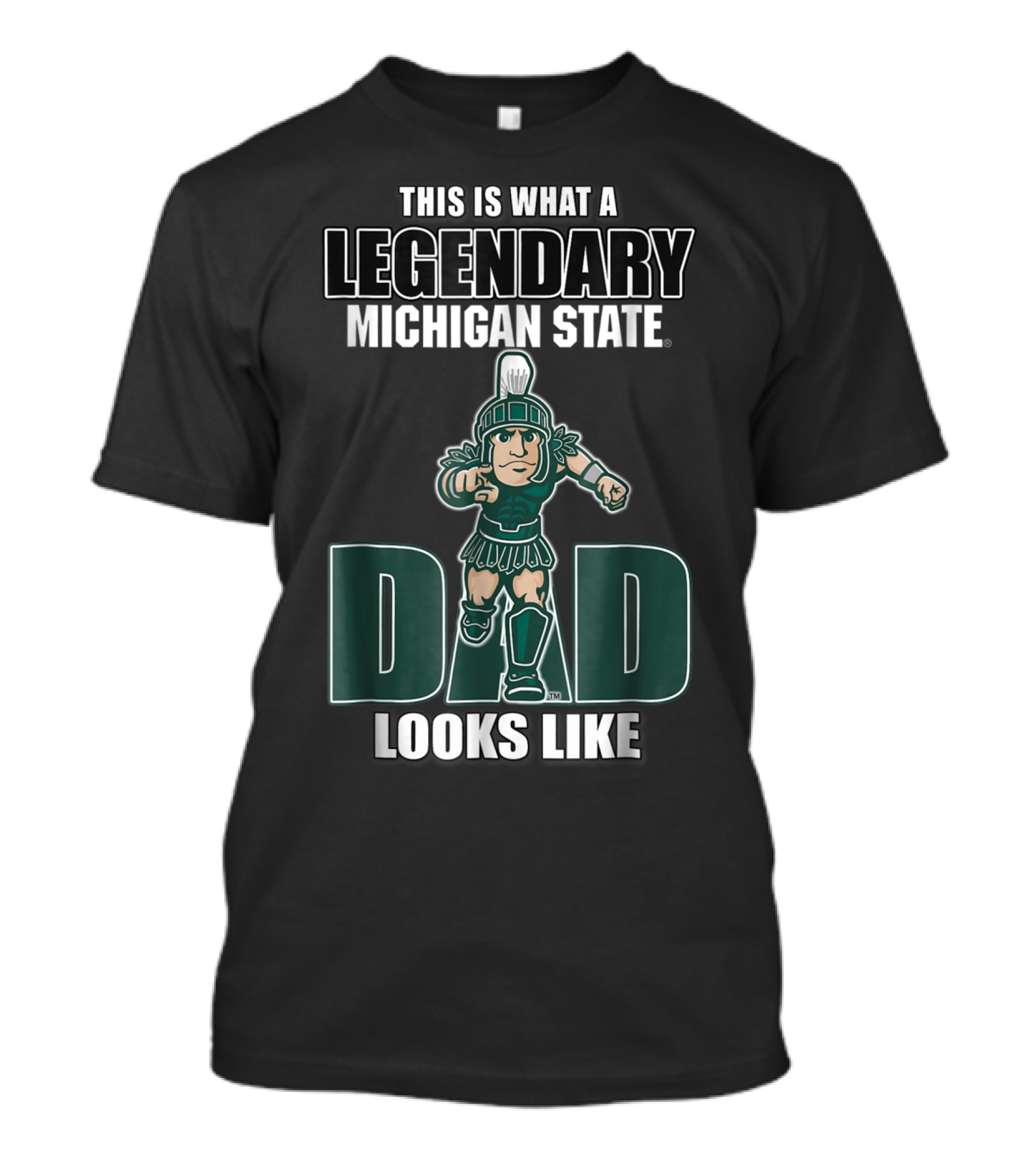 Legendary Michigan State Dad Looks Like This T-Shirt