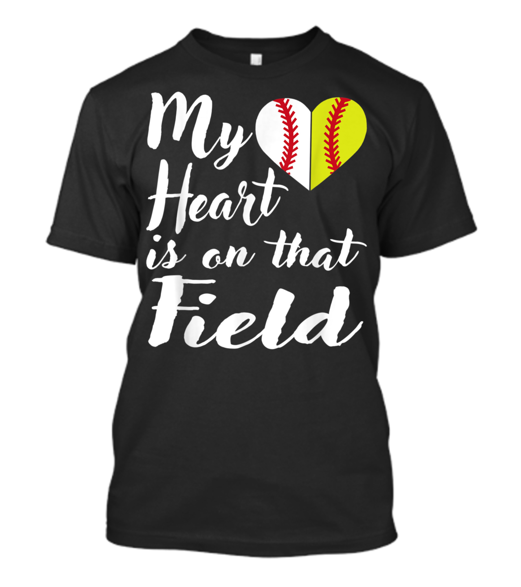 My Heart Is On That Field Baseball Softball Split Heart T-Shirt
