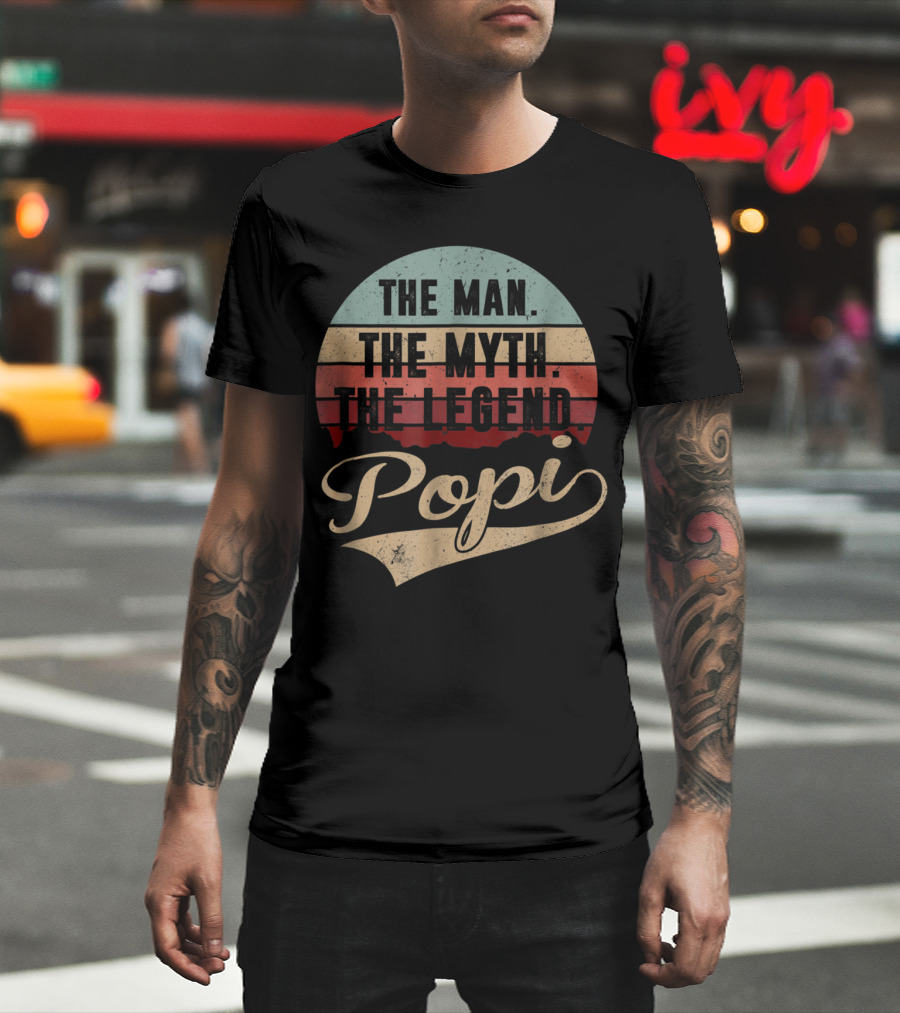 Popi The Man The Myth The Legend T-Shirt
