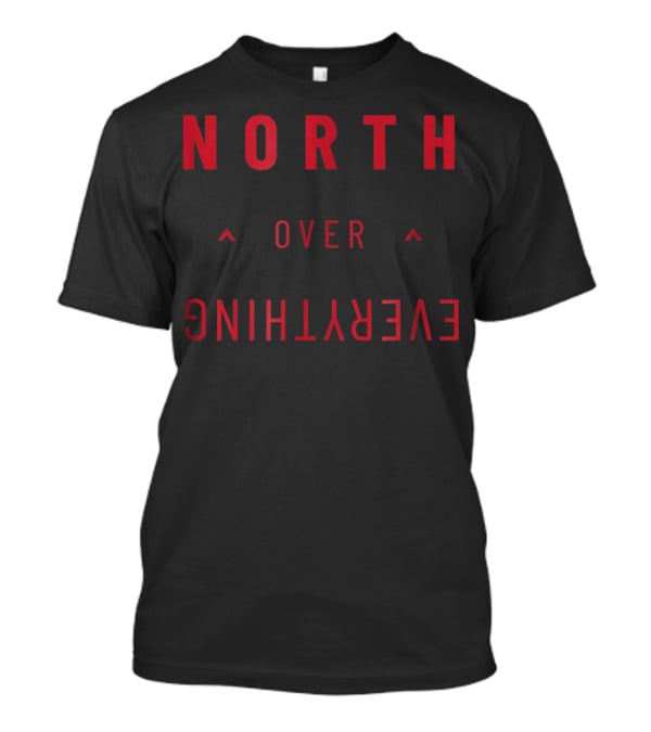 Toronto North Over Everything Overturned T-Shirt