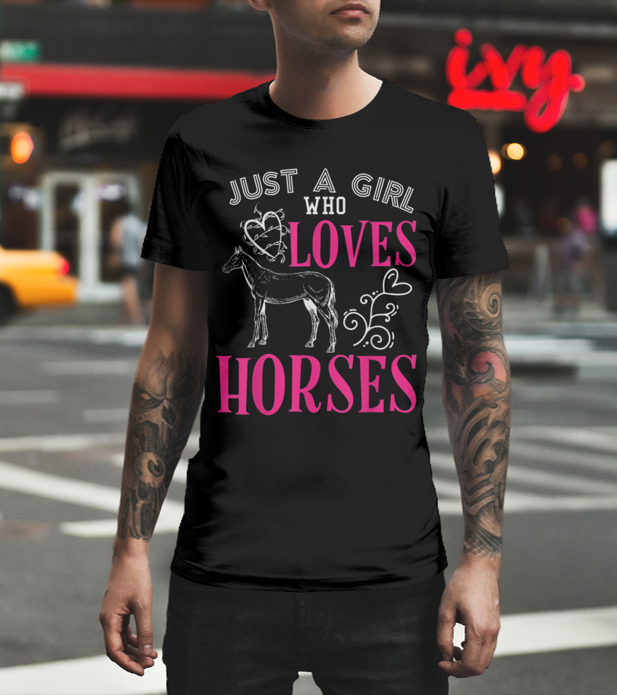 Just A Girl Who Loves Horses Barn Horse School T-Shirt