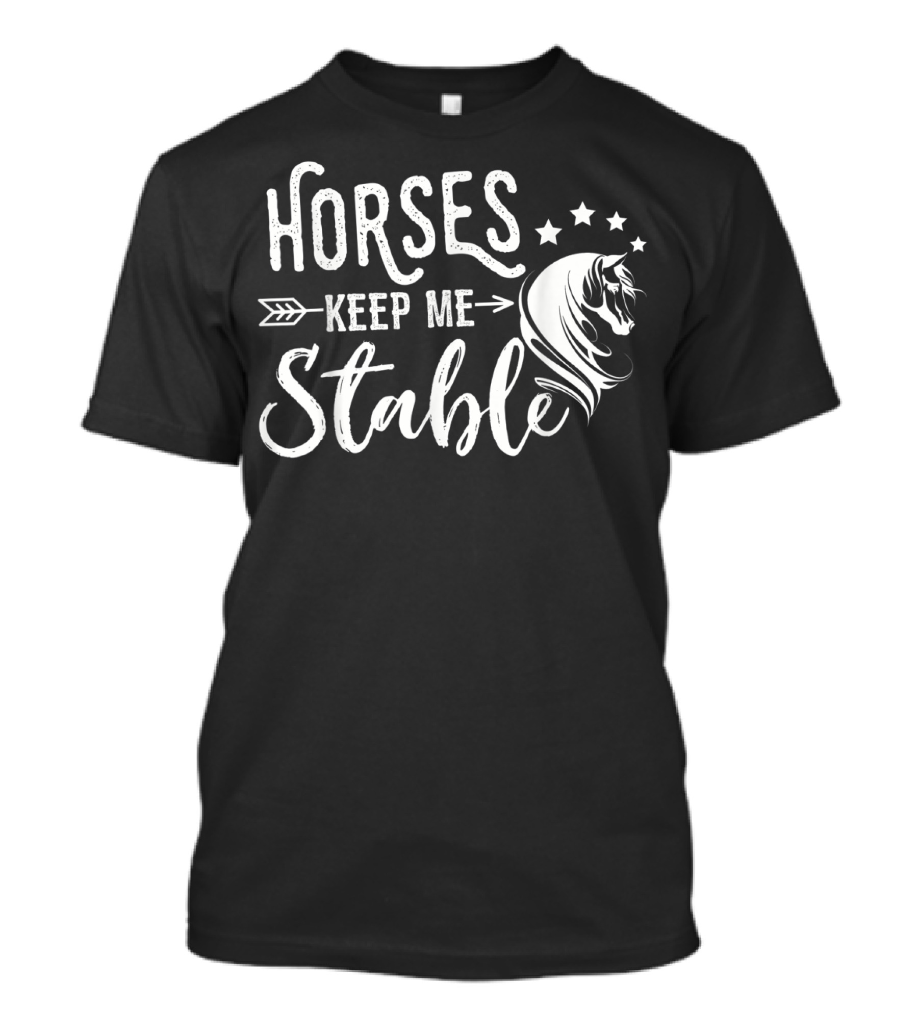 Horses Keep Me Stable Funny Horse Design With Stars And Arrow T-Shirt