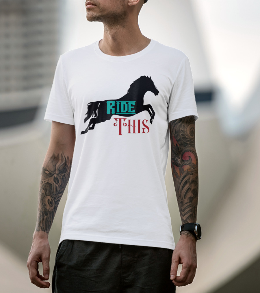 Ride This Funny Horse Lover Horse Rider T-Shirt