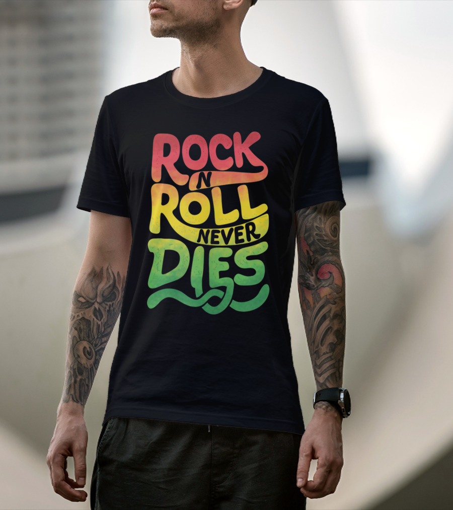 Rock N Roll Never Dies T-Shirt