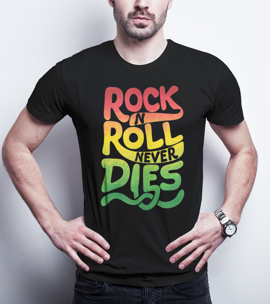Rock N Roll Never Dies T-Shirt