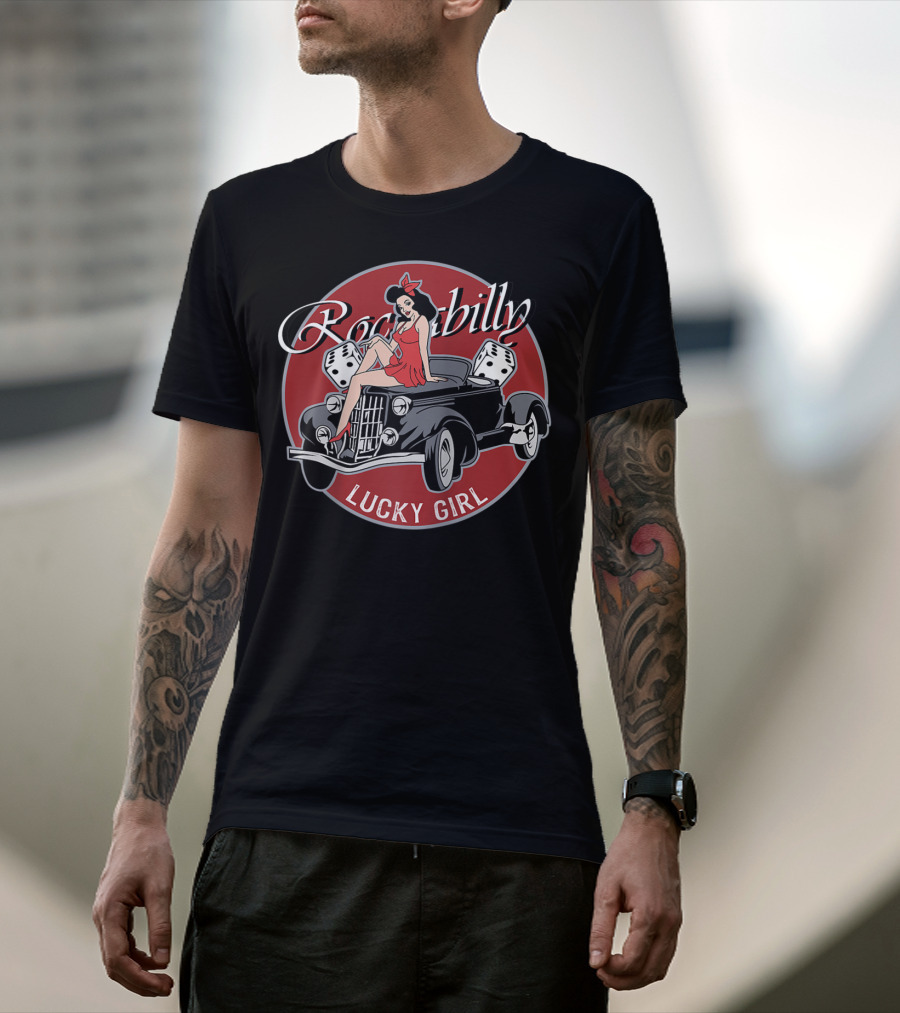 Rockabilly Hot Rod Lucky Girl T-Shirt