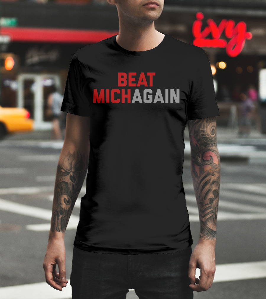 Beat Michagain Sports Rivalry Challenge T-Shirt