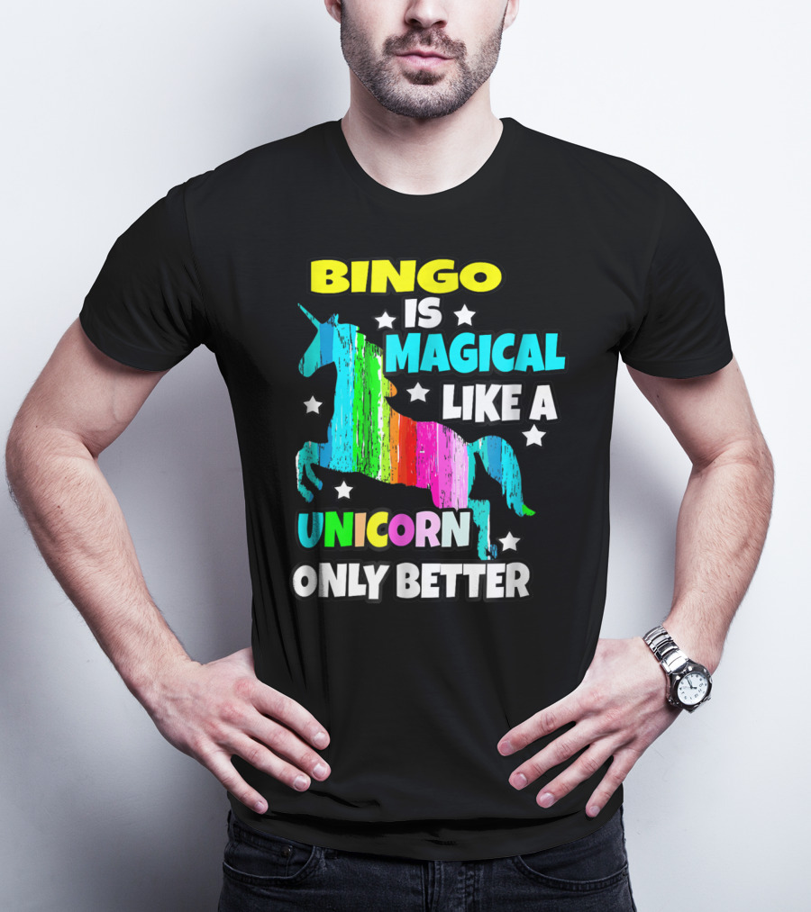 Bingo Is Magical Like A Unicorn Only Better Rainbow Stars T-Shirt