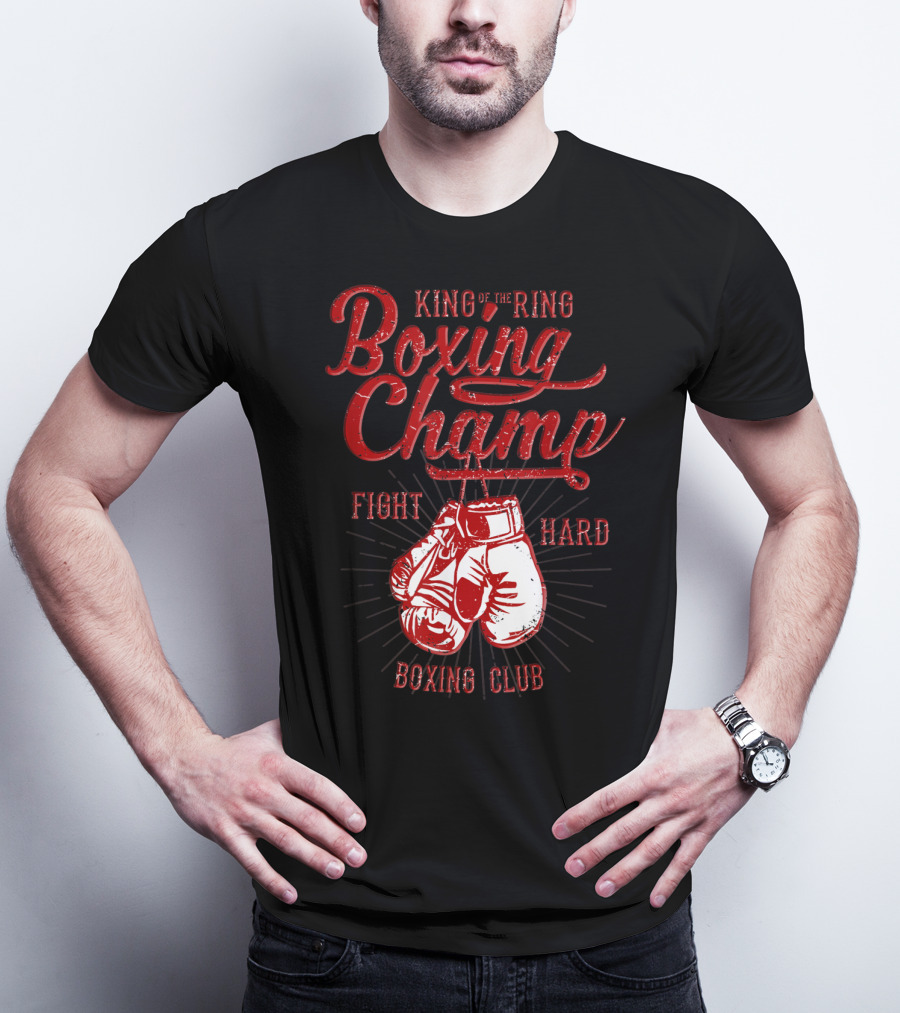 King Of The Ring Boxing Champ Fight Hard Boxing Club T-Shirt
