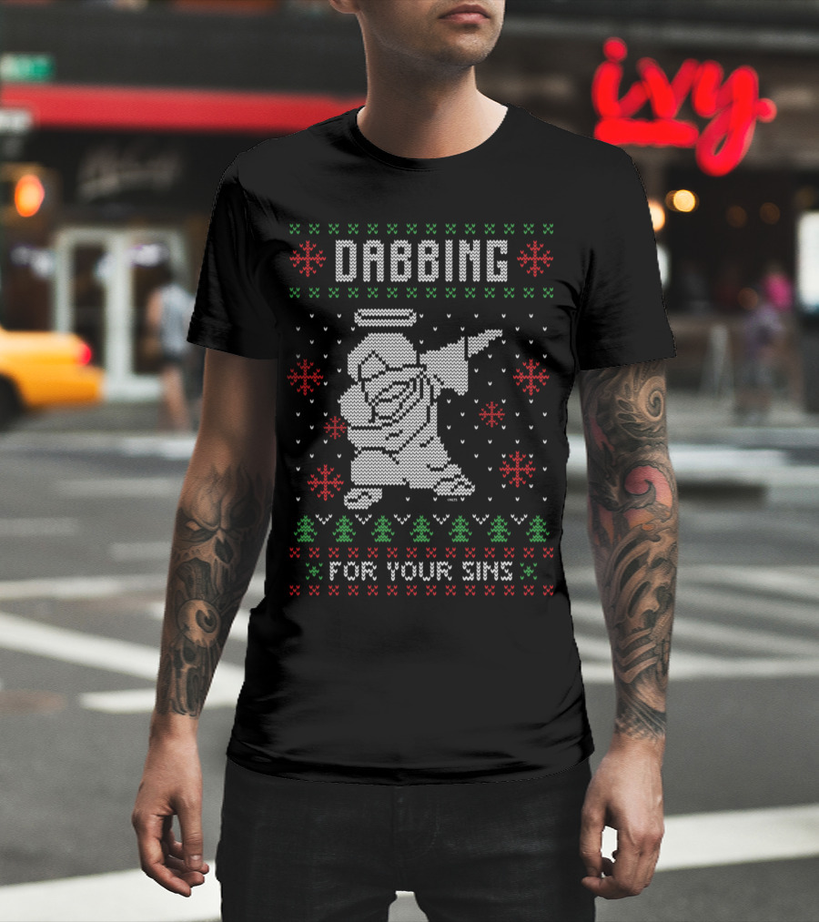 Dabbing Jesus Ugly Christmas Style For Your Sins T-Shirt