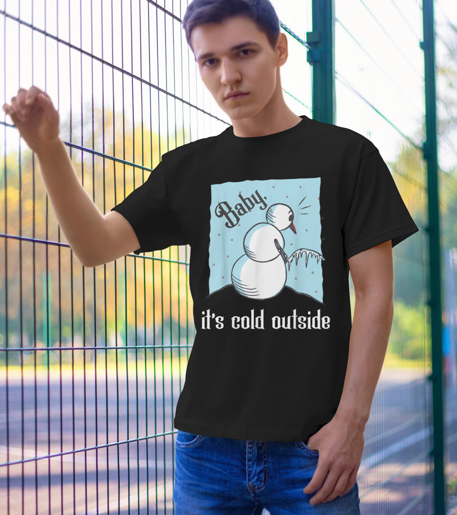 Baby It's Cold Outside Peeing Snowman T-Shirt