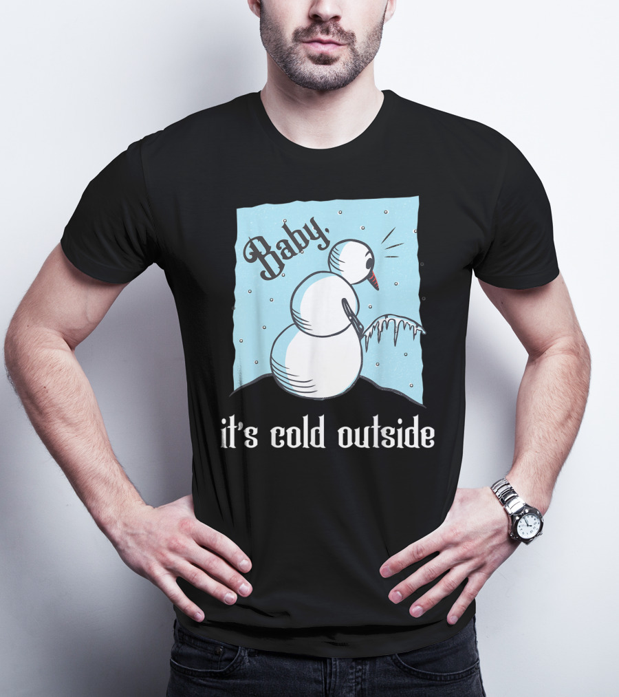 Baby It's Cold Outside Peeing Snowman T-Shirt