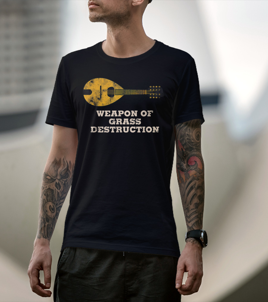 Weapon Of Grass Destruction Funny Bluegrass Mandolin T-Shirt