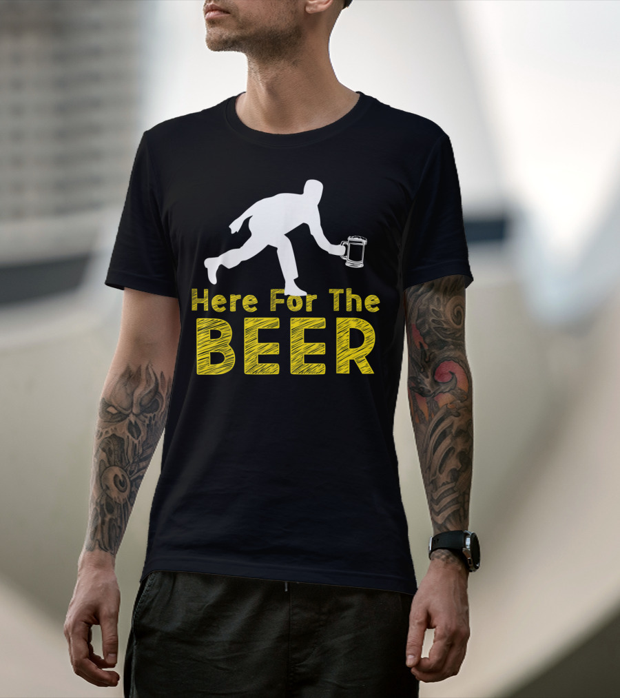 Funny Bowling Hobby Here For The Beer Drinking T-Shirt