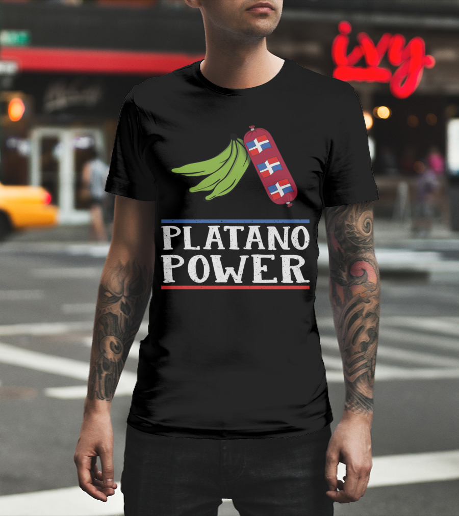 Platano Power Funny Dominican Pride Sausage And Flags T-Shirt