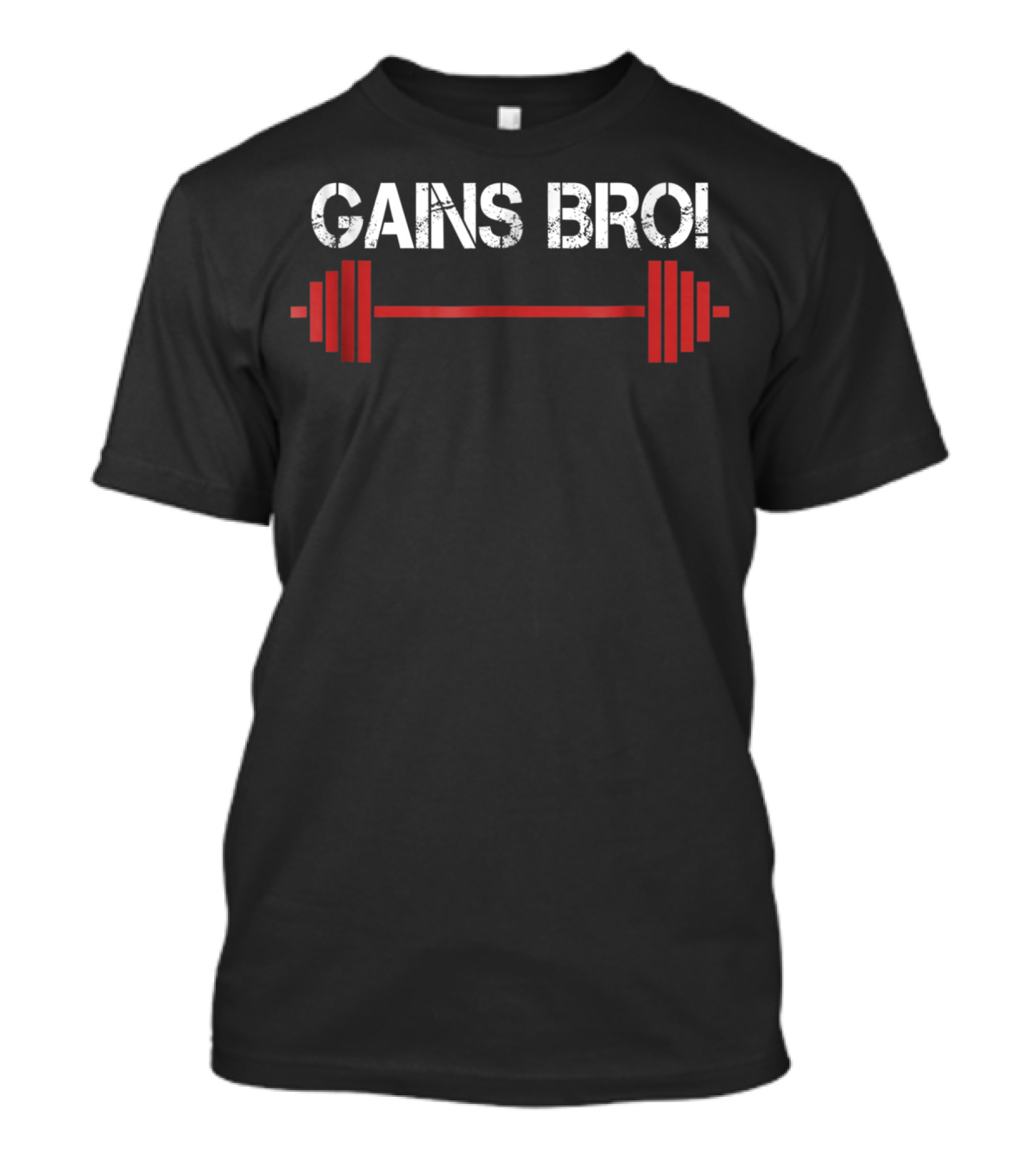 Gains Bro Workout Weightlifting Barbell Funny Gains T-Shirt