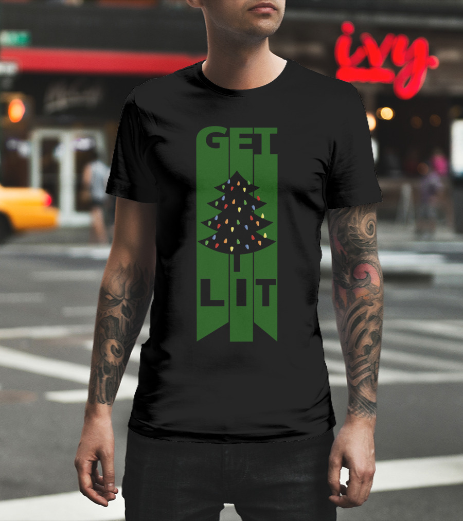 Get Lit Christmas Tree Lights T-Shirt