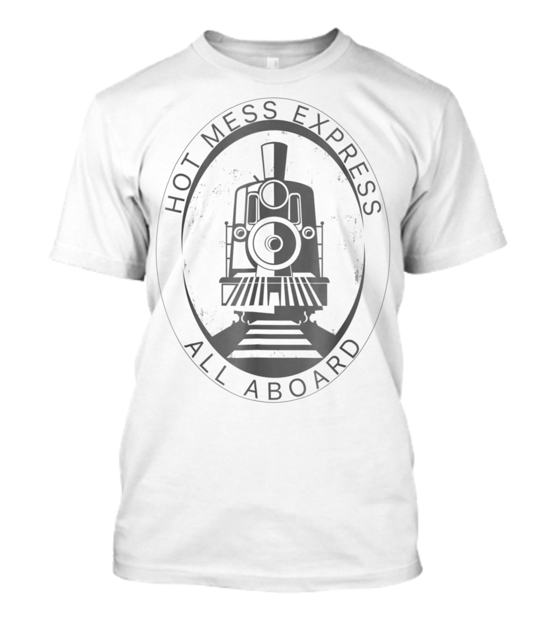 Hot Mess Express All Aboard Train T-Shirt