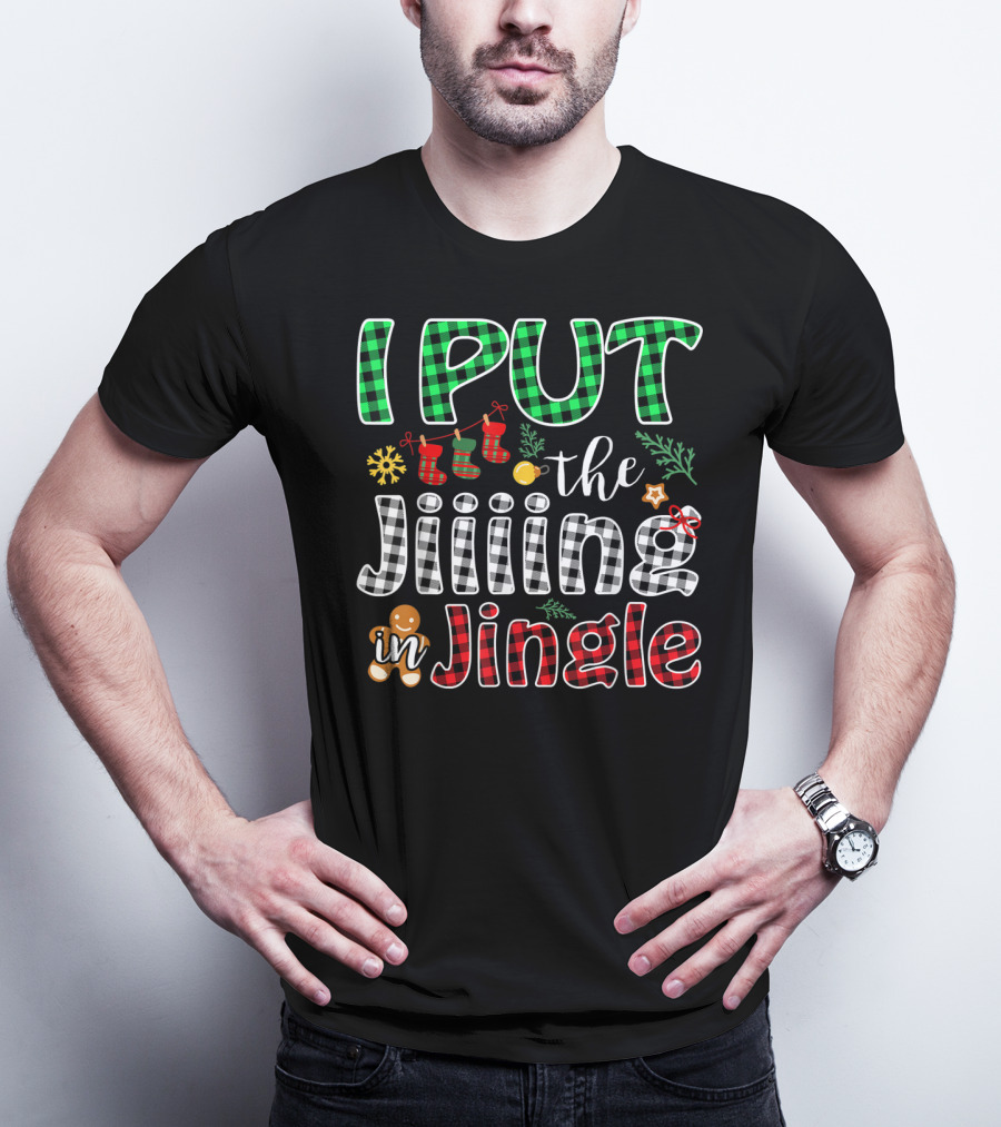I Put The Jiiing In Jingle Christmas Buffalo Plaid Gingerbread Stockings Snowflake T-Shirt