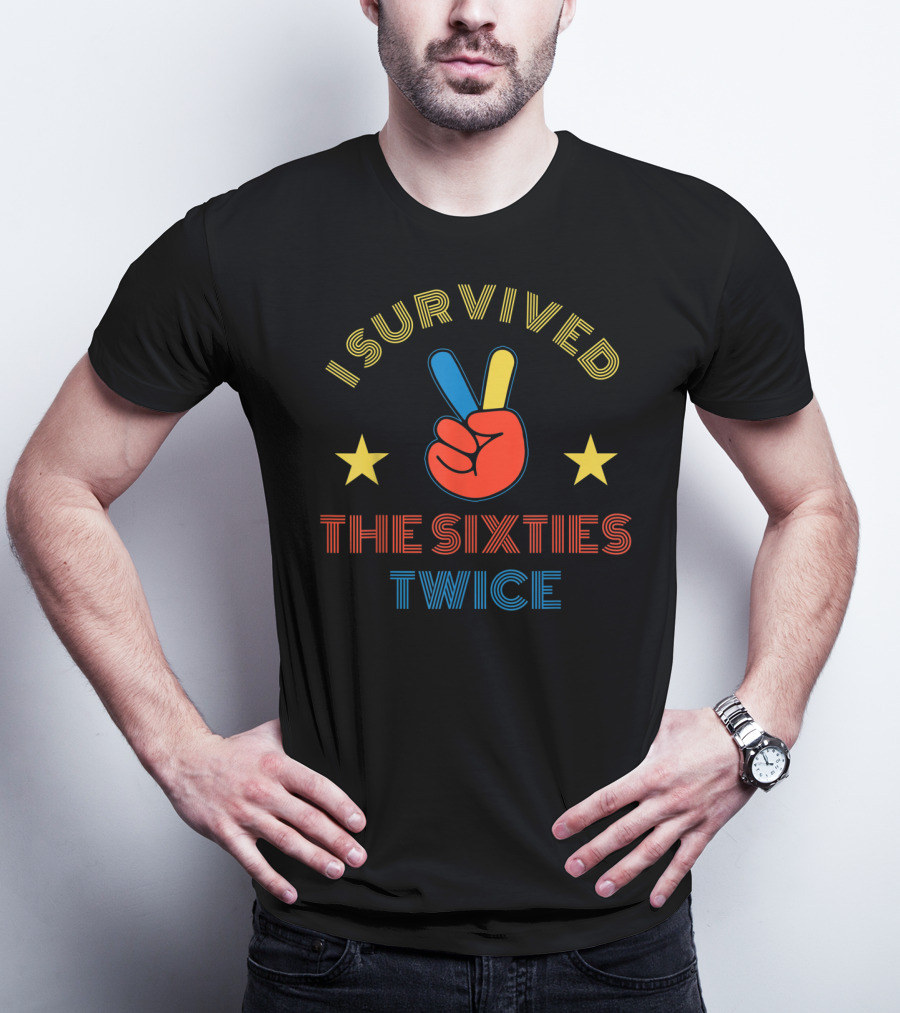 I Survived The Sixties Twice Peace Sign Victory Hand Stars T-Shirt