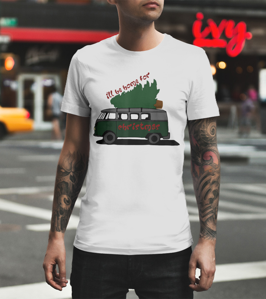 I'll Be Home For Christmas Van With Green Tree T-Shirt