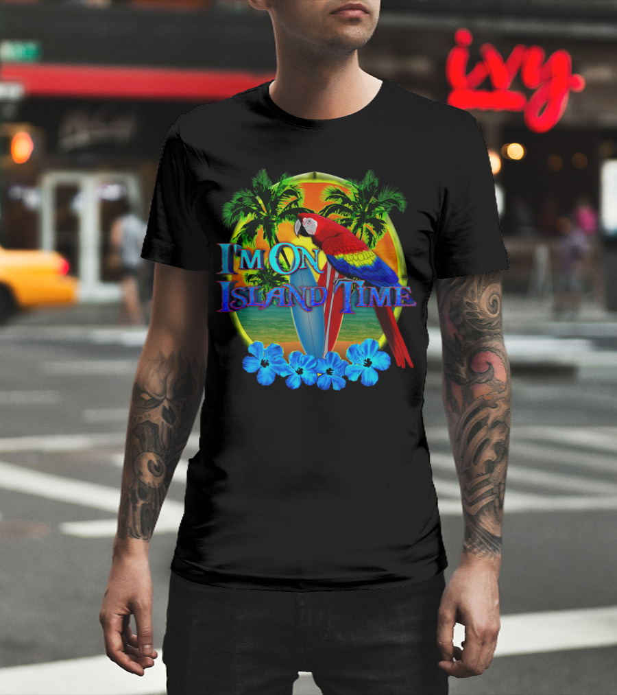 I'm On Island Time Parrot With Surfboards And Palm Trees Tropical Beach T-Shirt