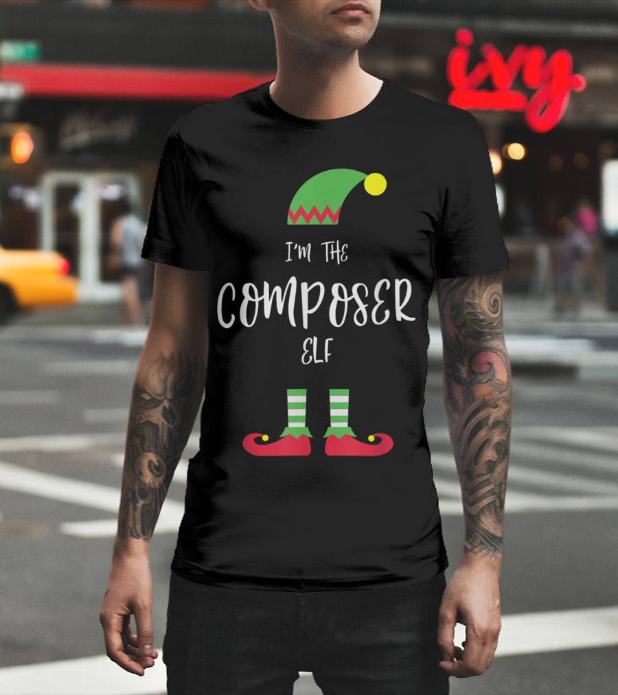 I'm The Composer Elf Christmas Humor T-Shirt