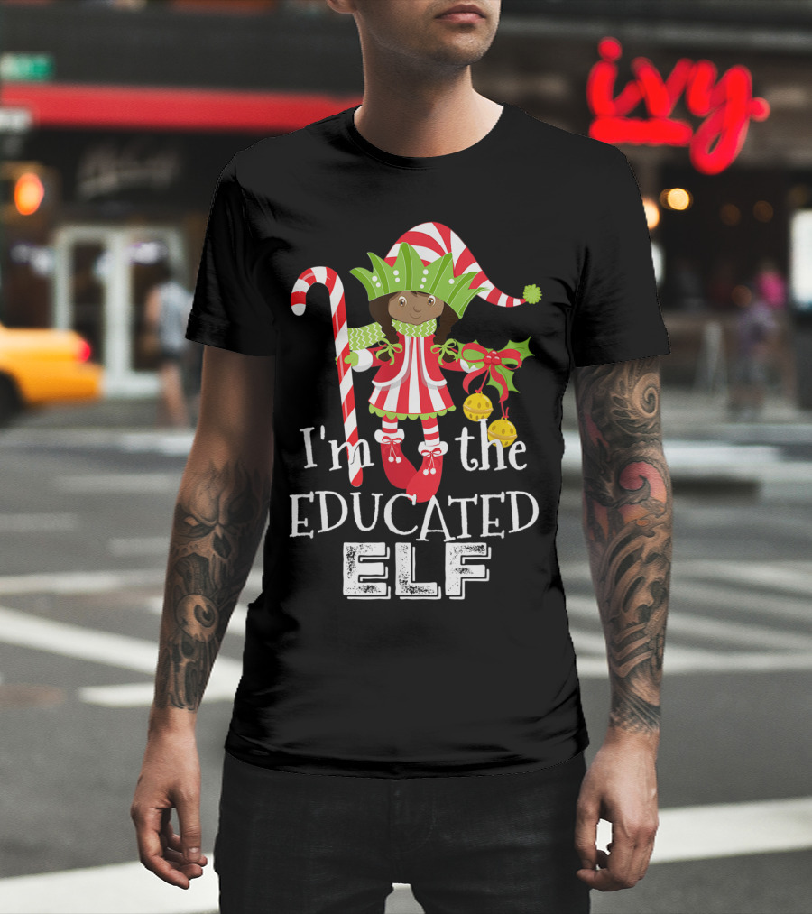 I'm The Educated Elf With Candy Cane And Gift Bow T-Shirt