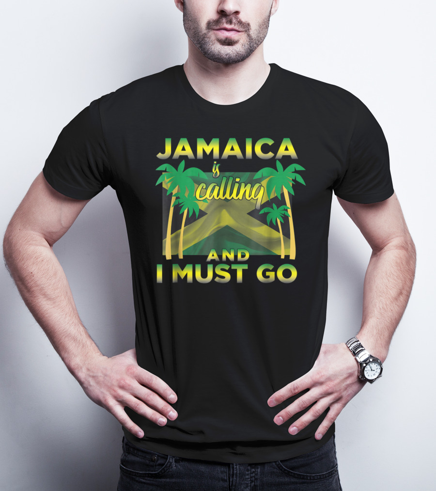 Jamaica Is Calling And I Must Go Palm Trees Flag T-Shirt
