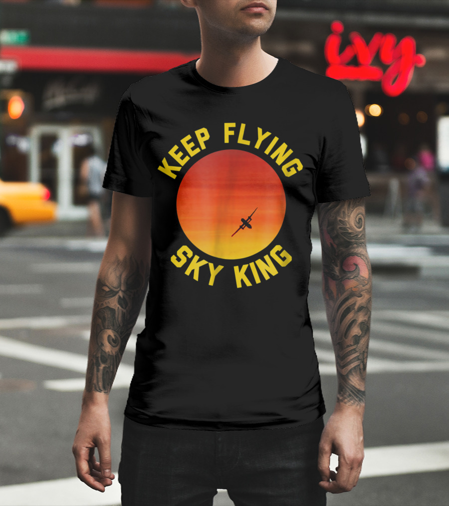 Keep Flying Sky King Aviation Pilot Airplane Sunset T-Shirt
