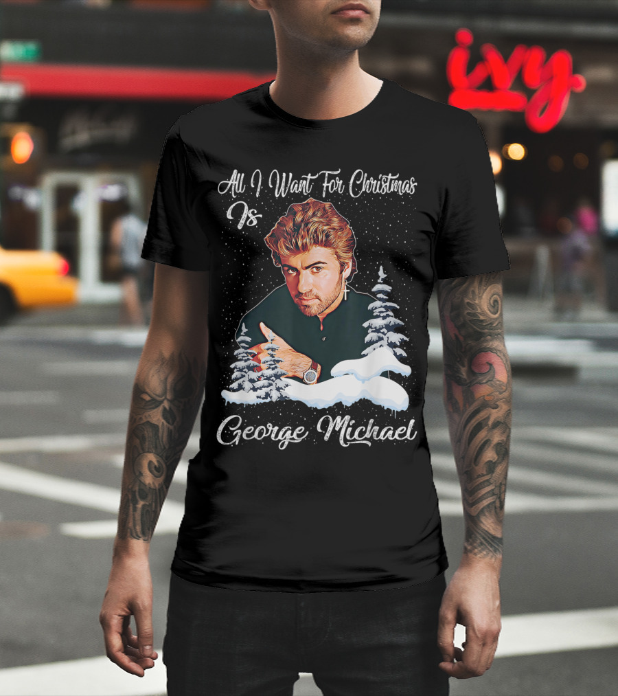 All I Want For Christmas Is George Michael Retro Love T-Shirt