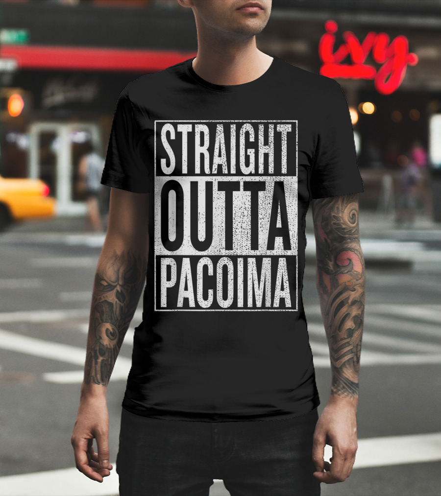 Straight Outta Pacoima Travel Adventure T-Shirt