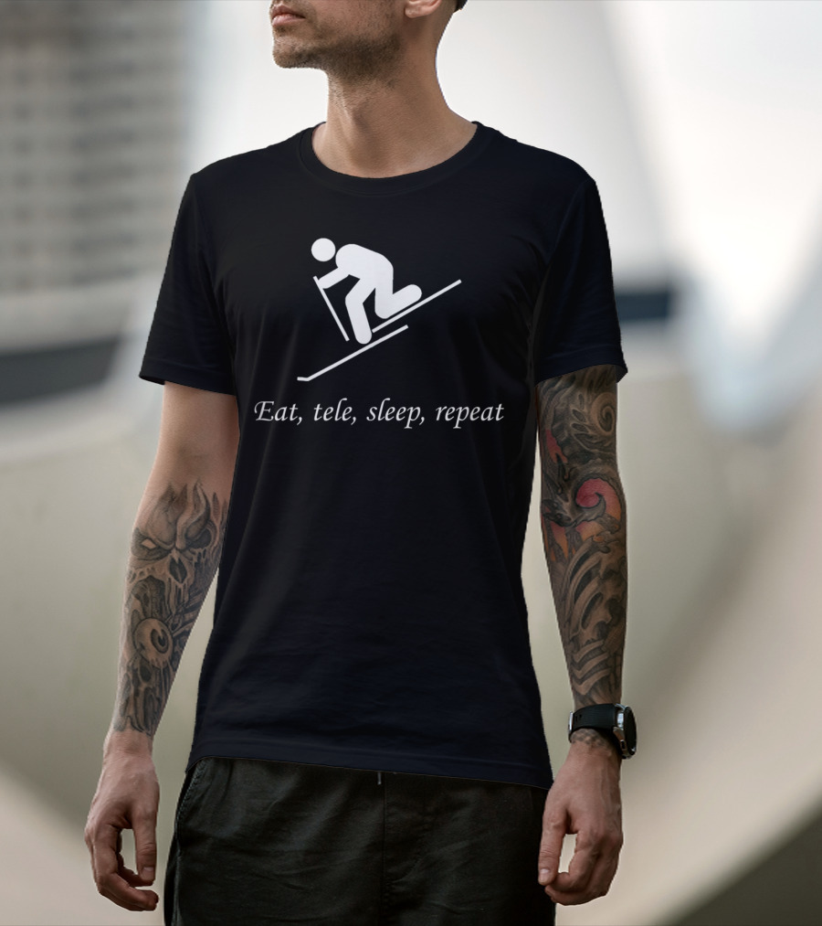 Eat Tele Sleep Repeat Telemark Skiing T-Shirt