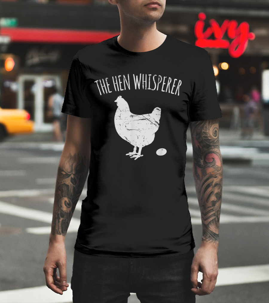 The Hen Whisperer Chicken Silhouette With Egg T-Shirt