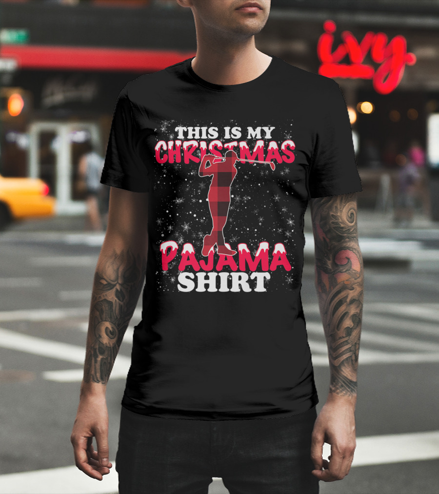 This Is My Christmas Pajama Shirt Golfing T-Shirt