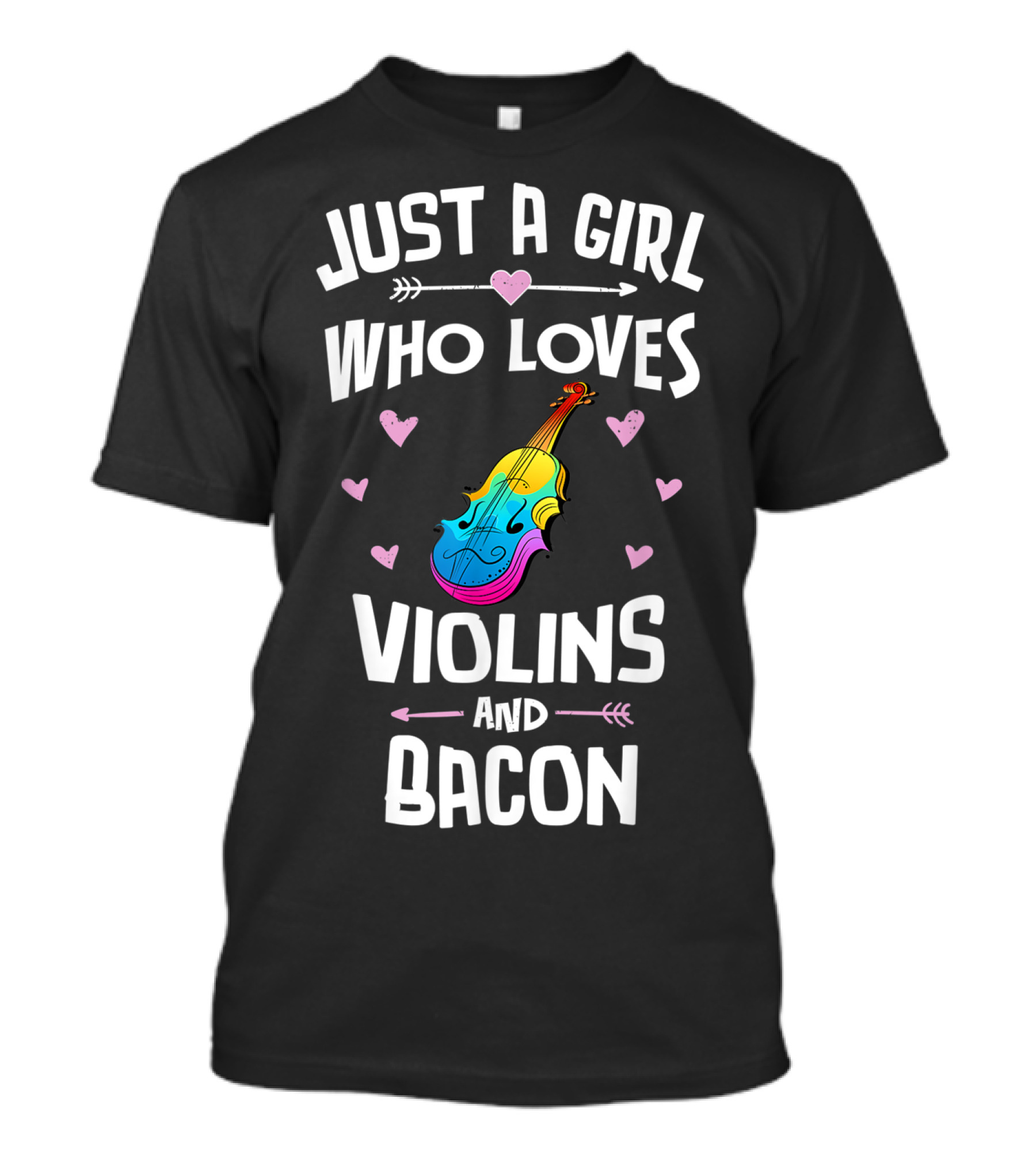 Just A Girl Who Loves Violins And Bacon T-Shirt
