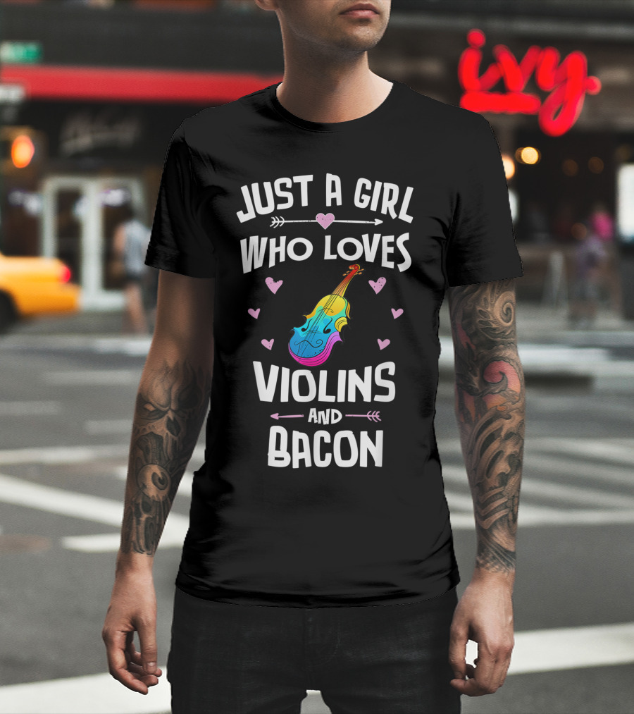 Just A Girl Who Loves Violins And Bacon T-Shirt