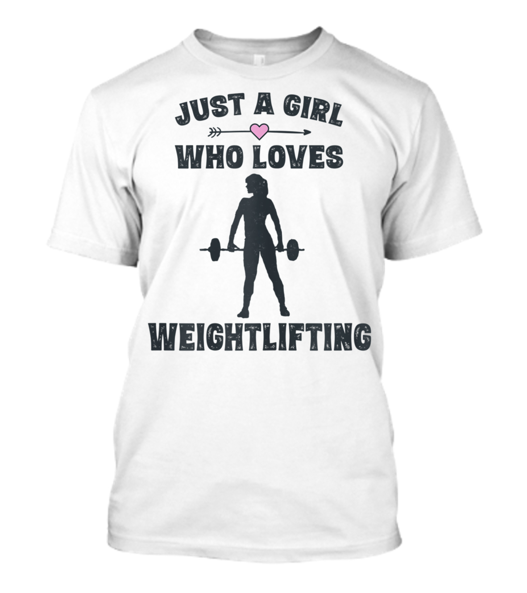 Just A Girl Who Loves Weightlifting With Heart T-Shirt