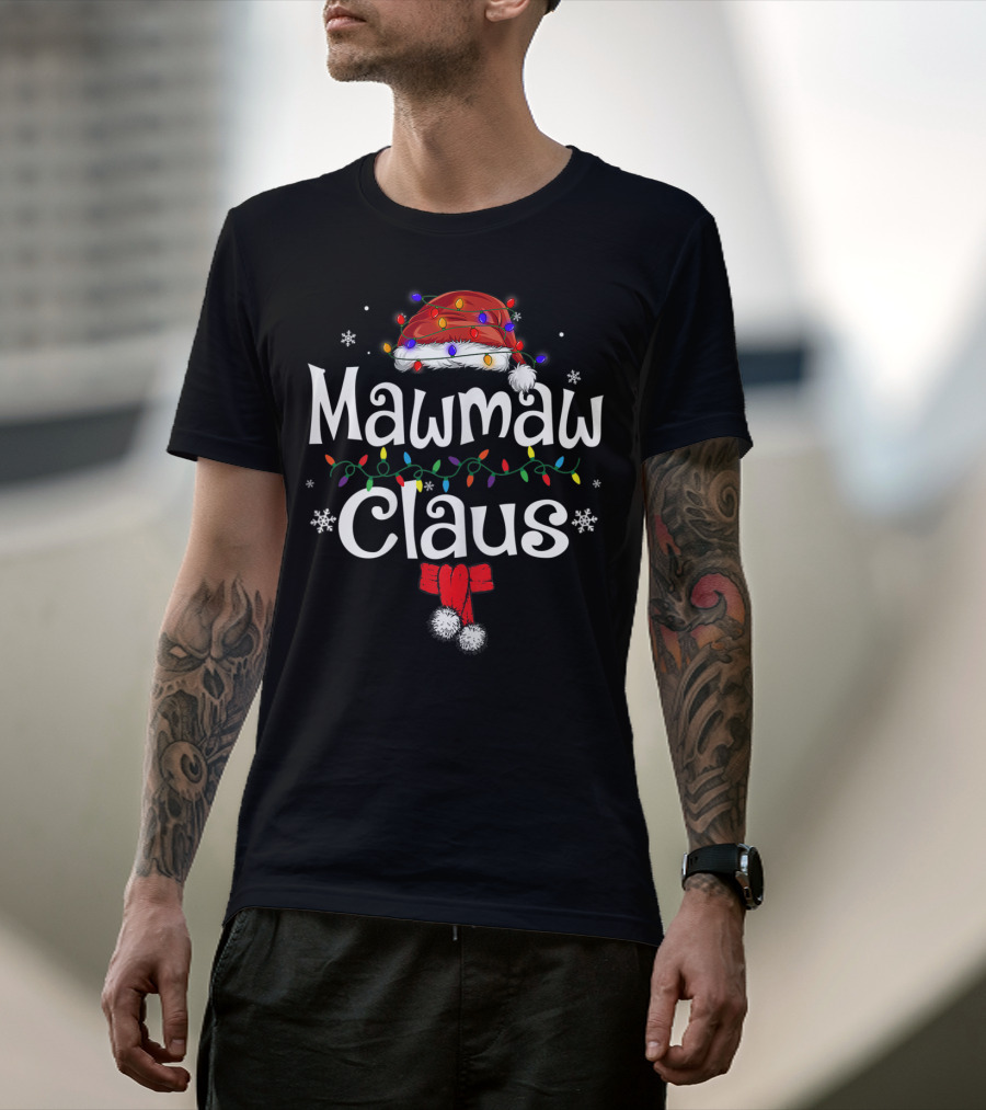 Mawmaw Claus Colorful Lights Santa Hat Snowflakes Bow And Pom-Poms T-Shirt