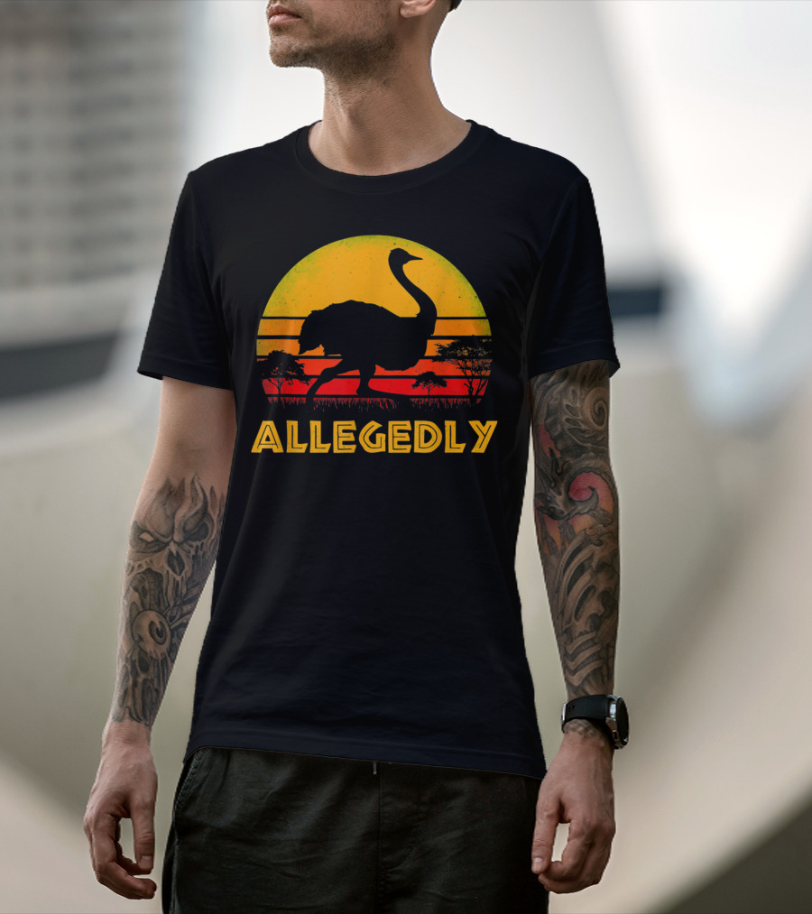 Allegedly Ostrich Bird Lover Pitter Patter Sunset Safari T-Shirt