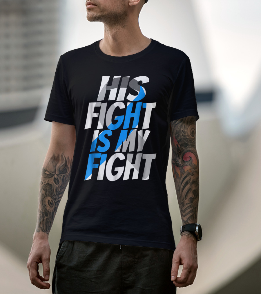 His Fight Is My Fight Blue Ribbon Diabetes Type 1 Awareness T-Shirt
